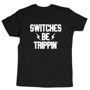 Switches Be Trippin' SVG, Electrician Vector Cut File (digital Download ...