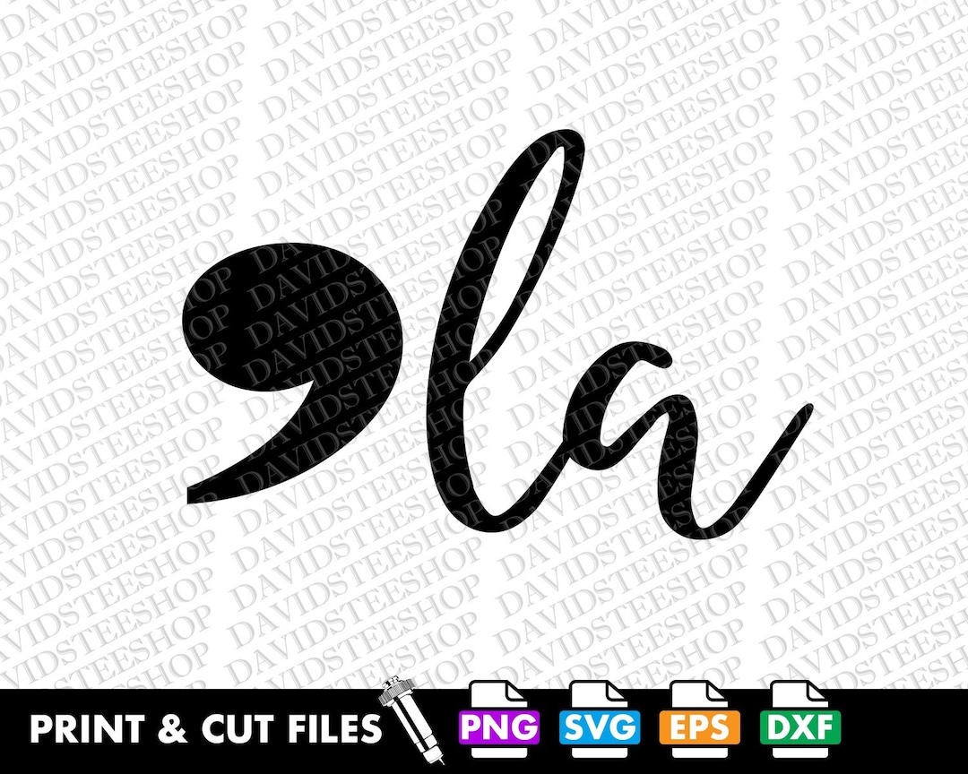 Comma La Svg Vector Cut File Clipart Download for Cricut Silhouette ...