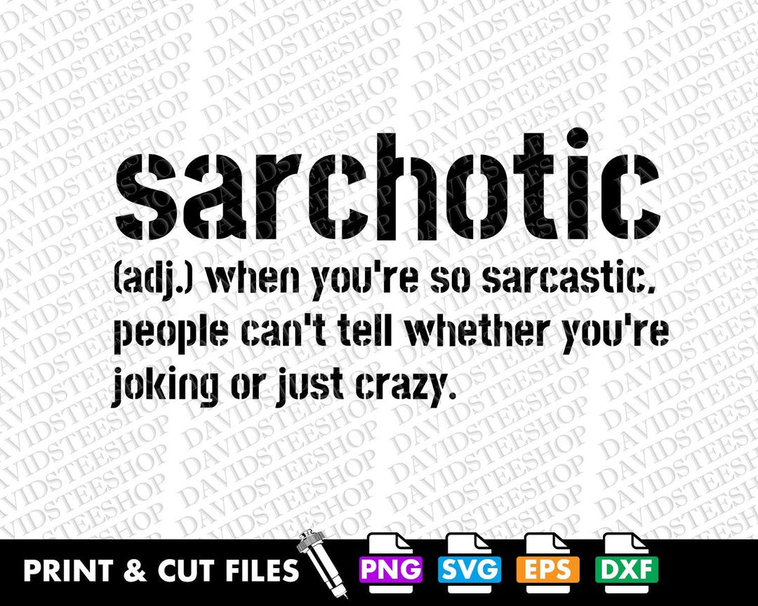 Sarcasm Svg Vector Cut File Clipart Download for Cricut Silhouette (svg ...