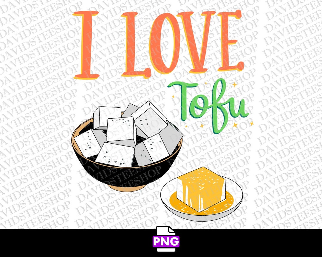 I Love Tofu PNG, Foodie Quote Art (digital Download) - Etsy