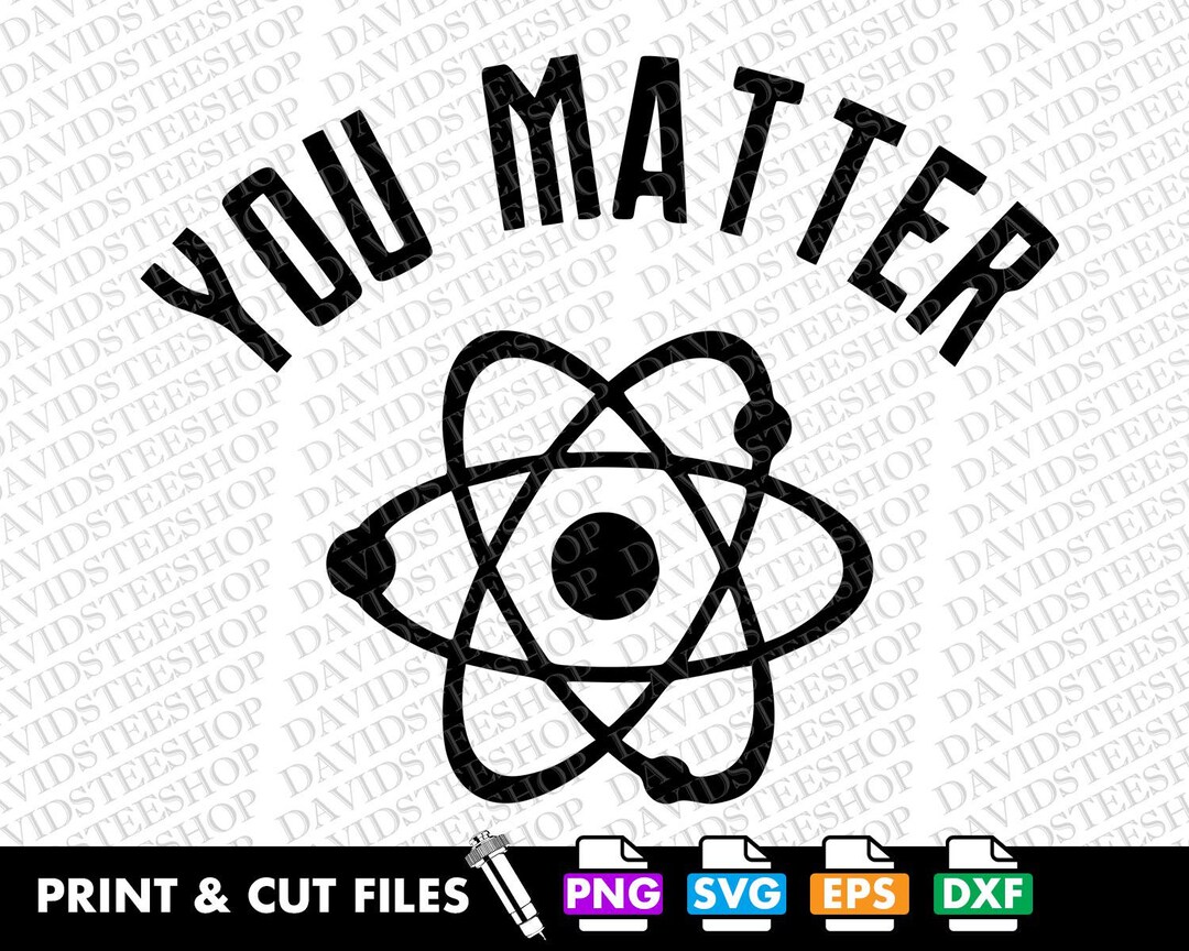 Science SVG: You Matter Clipart for Cricut, Silhouette (digital ...
