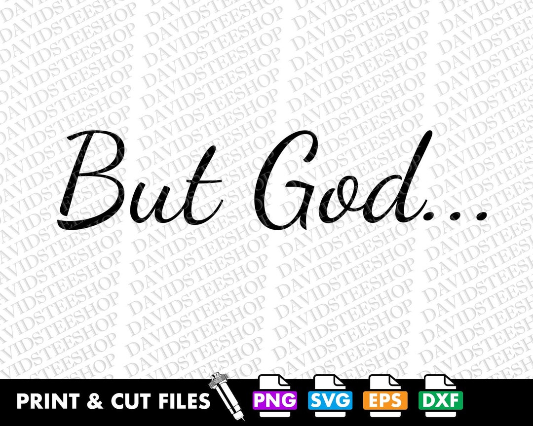 But God Svg, Christian Svg, Jesus Svg Vector Cut File Clipart Download ...