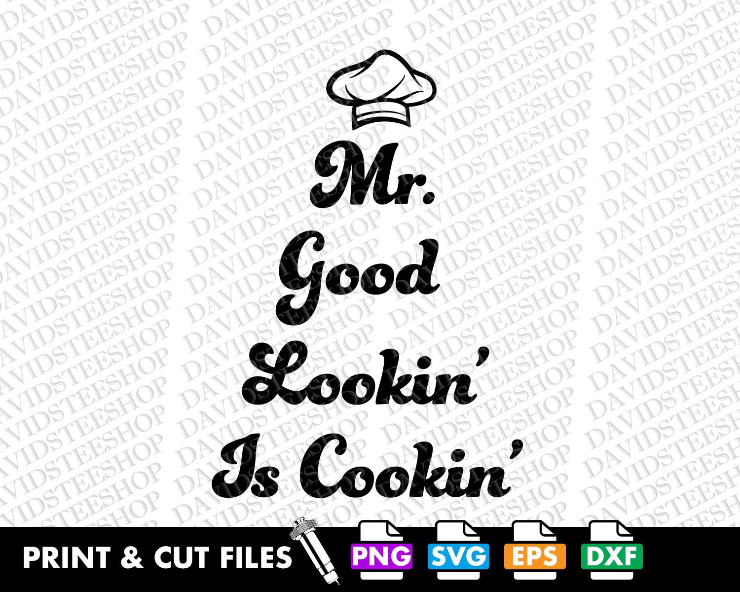 Mr. Good Lookin' is Cookin' Svg Vector Cut File Clipart Download for ...