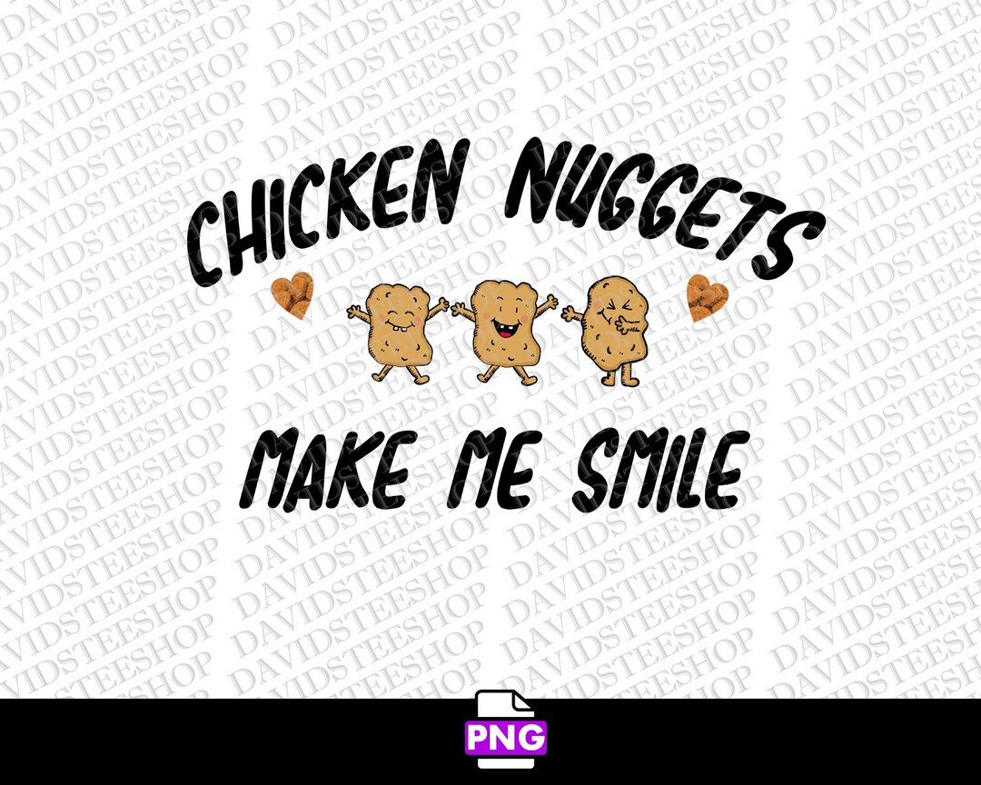 Funny Chicken Nuggets PNG, Make Me Smile Clipart (digital Download) 300 ...