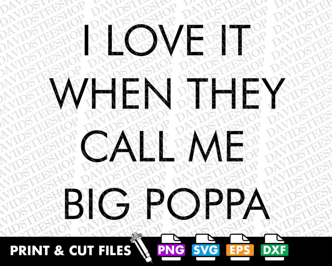 Big Poppa SVG: Funny Father's Day Design (digital Download) - Etsy
