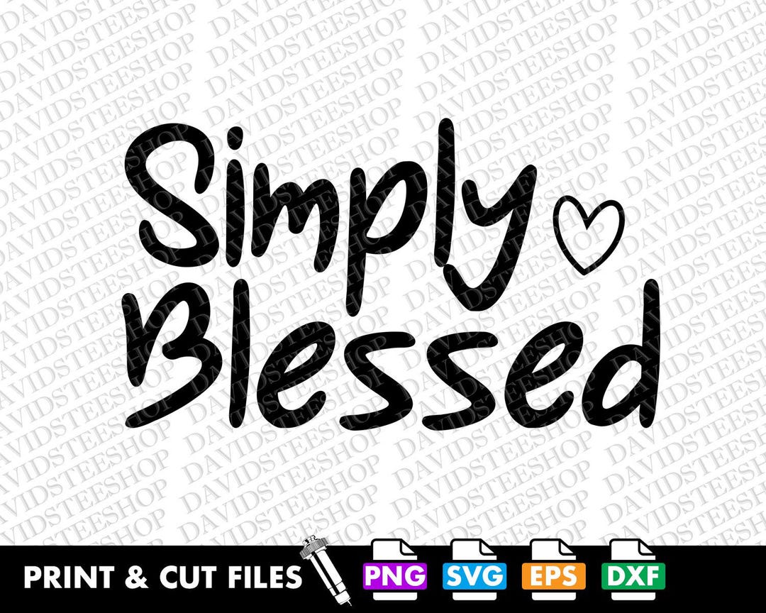Simply Blessed Svg Vector Cut File Clipart Download (svg, Png, Eps, Dxf ...