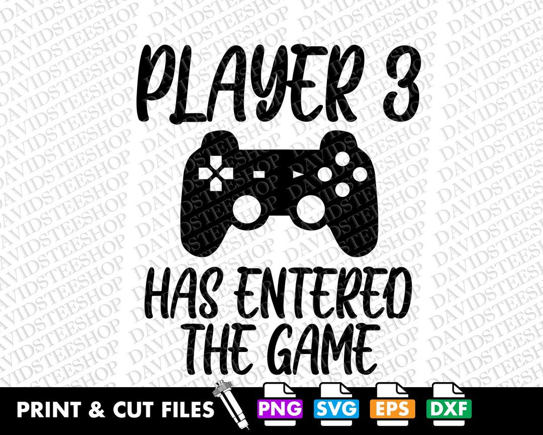 Player 3 Has Entered the Game SVG: Baby Announcement (digital Download ...