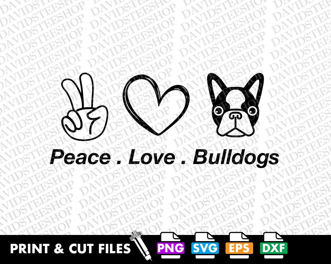Bulldog Love Svg, Dog Love Svg, Peace Love Bulldog Svg Vector Cut File ...