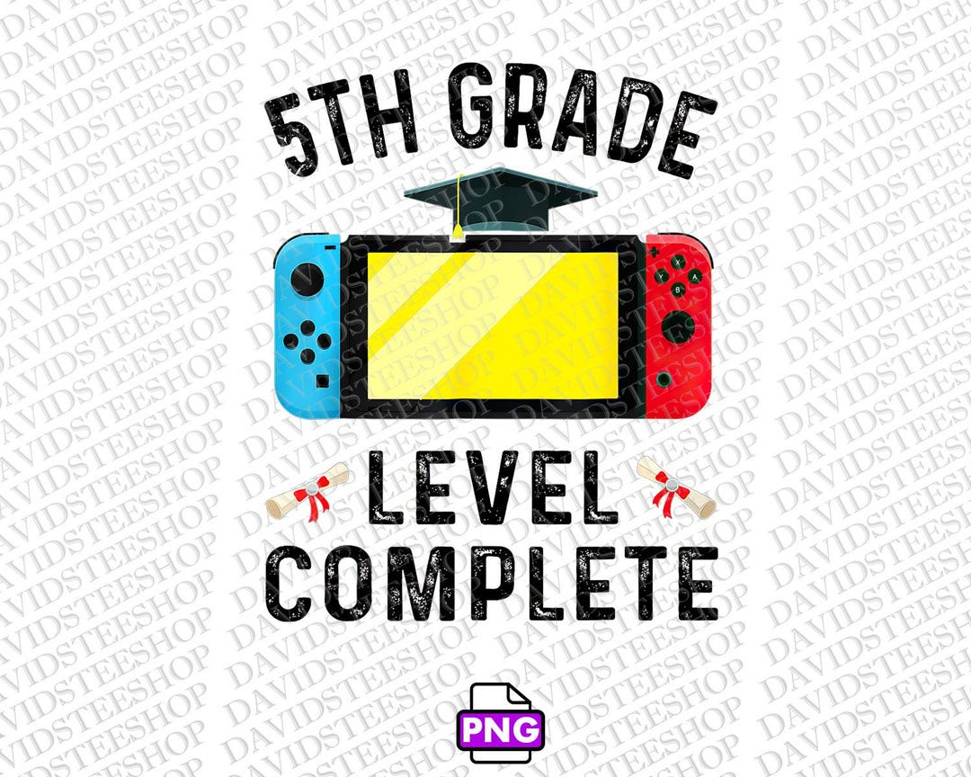 5th Grade Level Complete PNG: Gamer End of School (digital Download) - Etsy