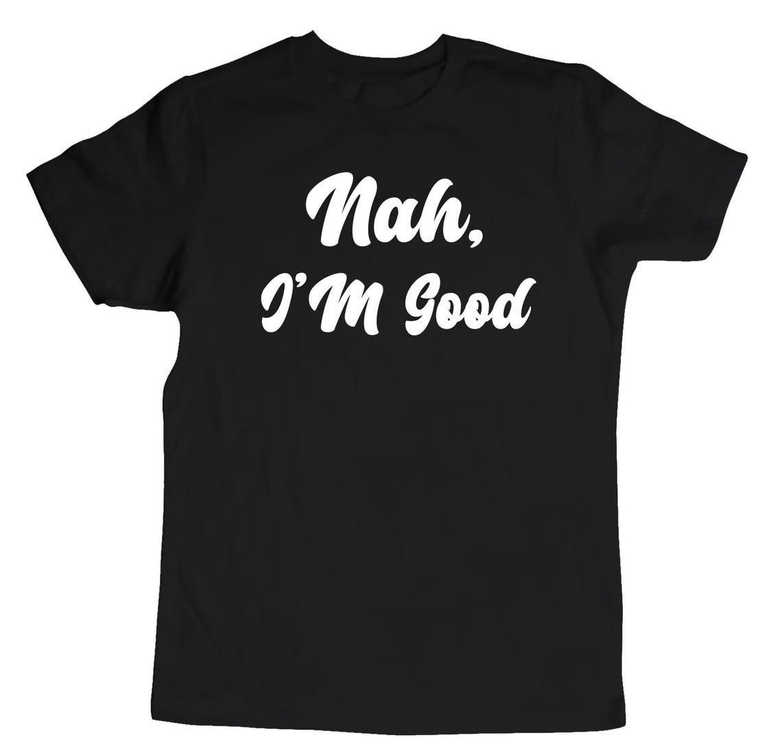 NAH I'm Good Svg, Sarcastic Clipart (digital Download) - Etsy