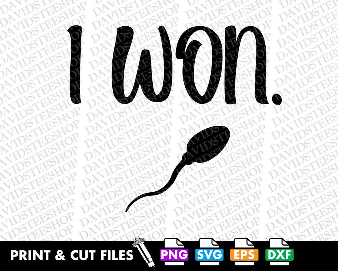 I Won Sperm Pun SVG, Funny Baby Clipart (digital Download) Png Dtg - Etsy