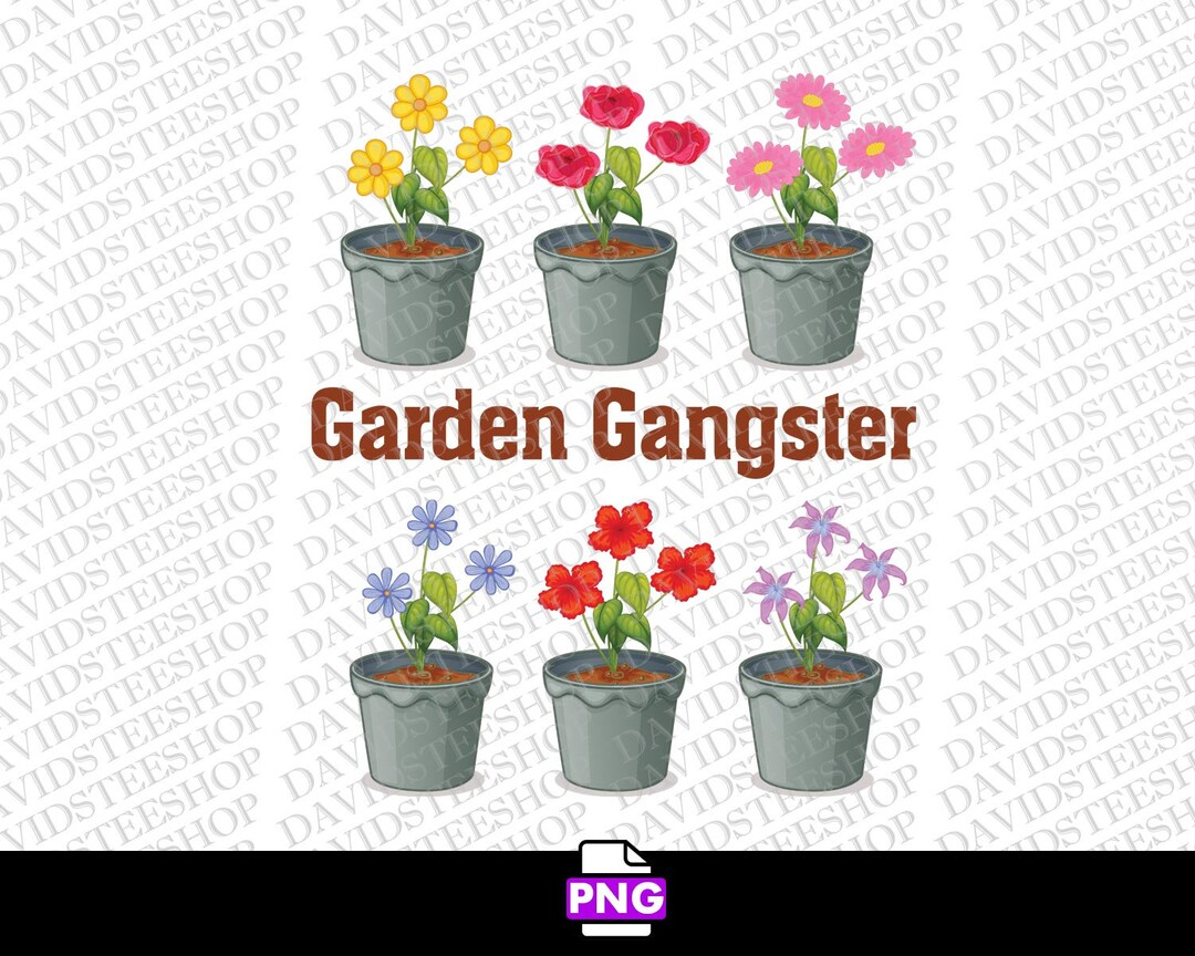 Garden Gangster Png Digital Download, Gift for Gardeners Instant ...