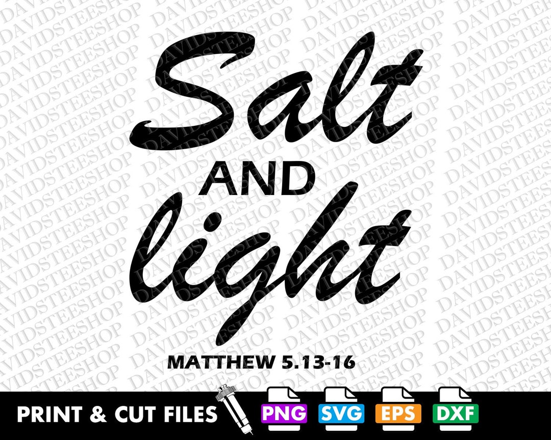 Salt and Light Svg Christian Svg Faith Bible Svg Matthew 5-13 Vector ...