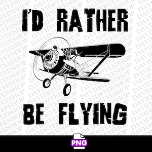 Airplane Png, I'd Rather Be Flying Instant Digital Download (png ...