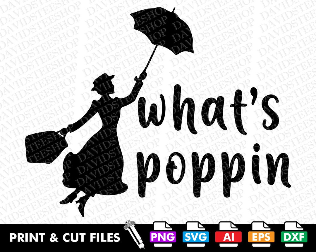 What's Poppin Pun Mary Poppins Funny Punny Svg Vector Cut File Clipart ...