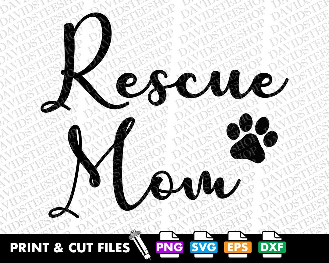 Rescue Mom Svg, Rescue Dog Svg Vector Cut File Clipart Download for ...