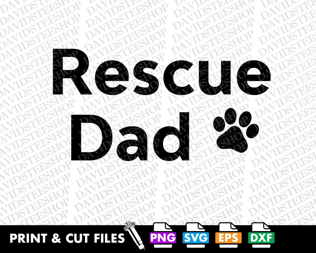 Rescue Dad Svg, Rescue Dog Svg Vector Cut File Clipart Download for ...