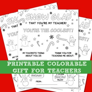 Printable Colorable Christmas Gift for Teachers: Snow Glad You're My ...