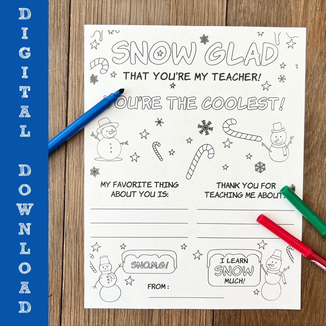 Printable Colorable Christmas Gift for Teachers: Snow Glad You're My ...