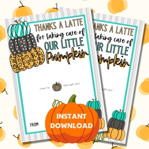 Thank You for Taking Care of Our Little Pumpkin Fall or Halloween Gift ...