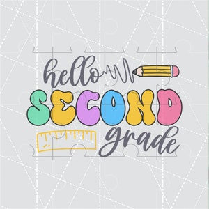 Hello Second Grade PNG Back to School, First Grade 1st 2nd 3rd 4th 5th ...