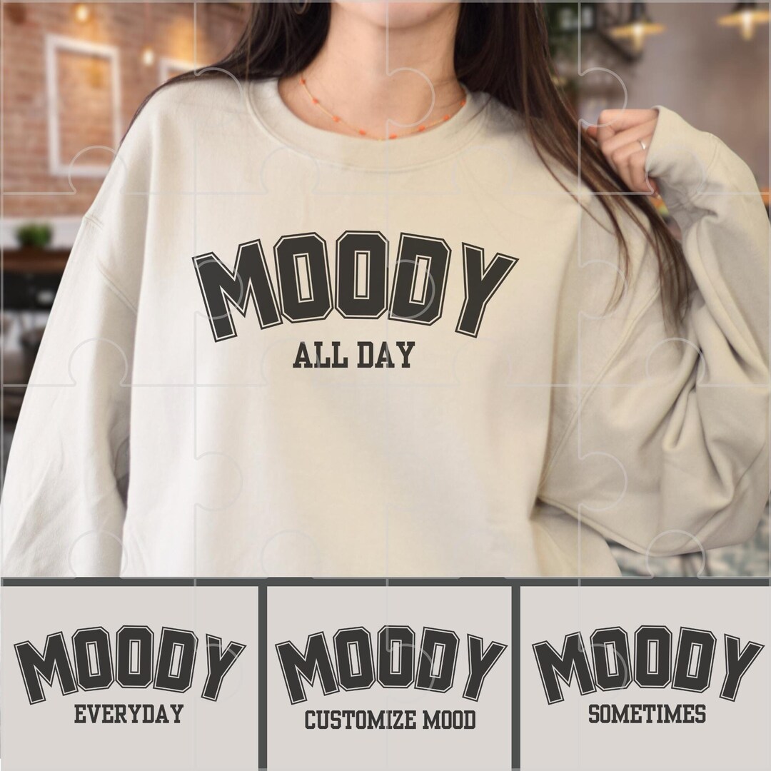 Personalized Custom Moody All Day SVG, Moody All Day SVG, Moody All Day ...