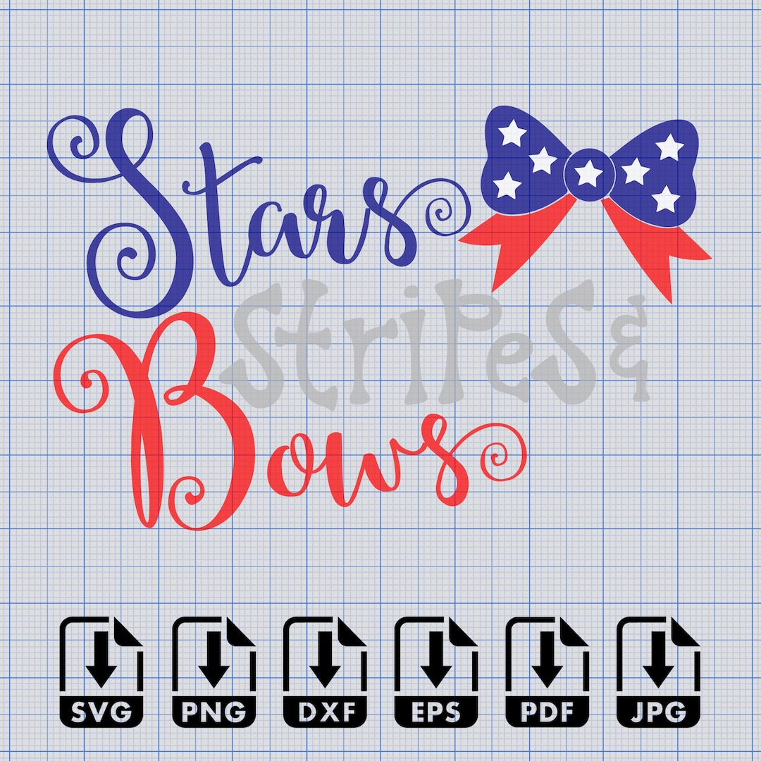 Stars Stripes and Bows SVG Digital Downloadable File Png Eps Dxf Pdf ...