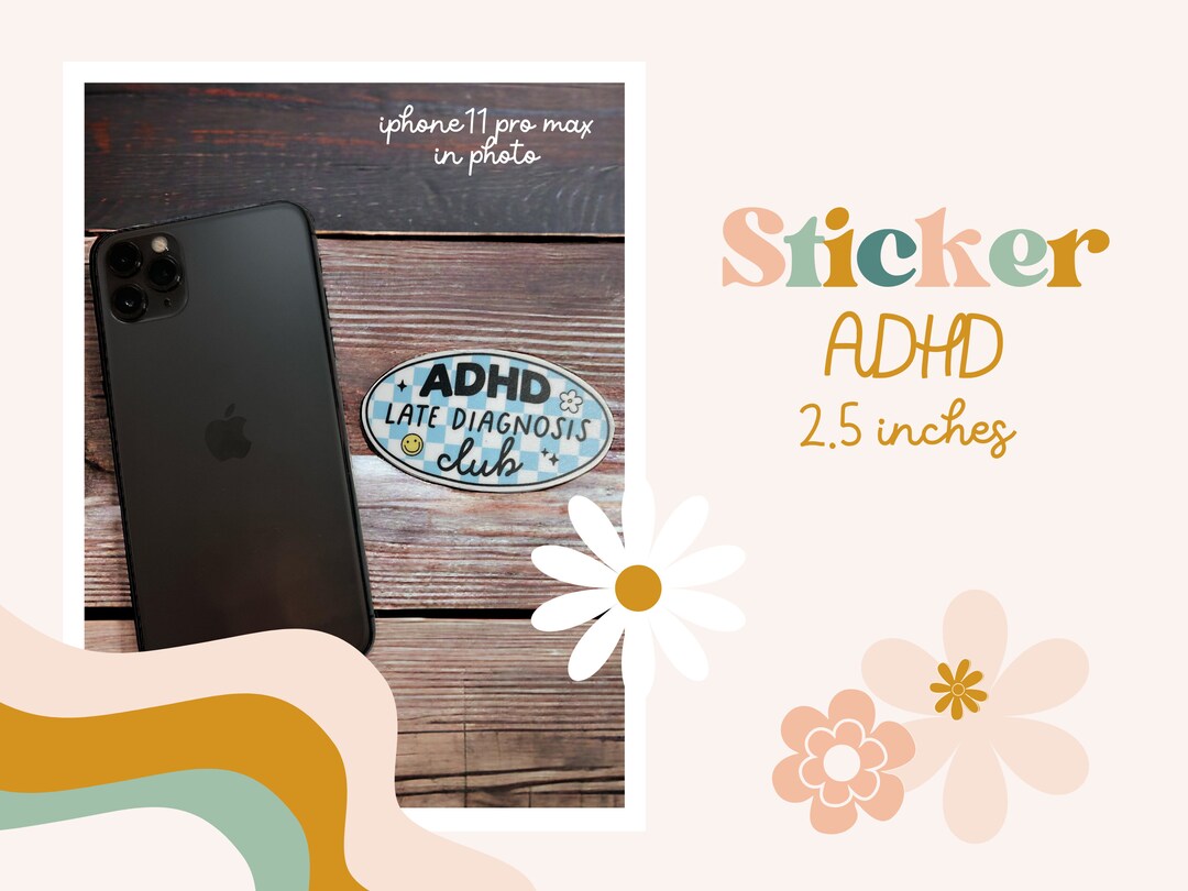 ADHD Sticker 2.5 Inches Vinyl Sticker Waterproof Adhd Late Diagnosis - Etsy
