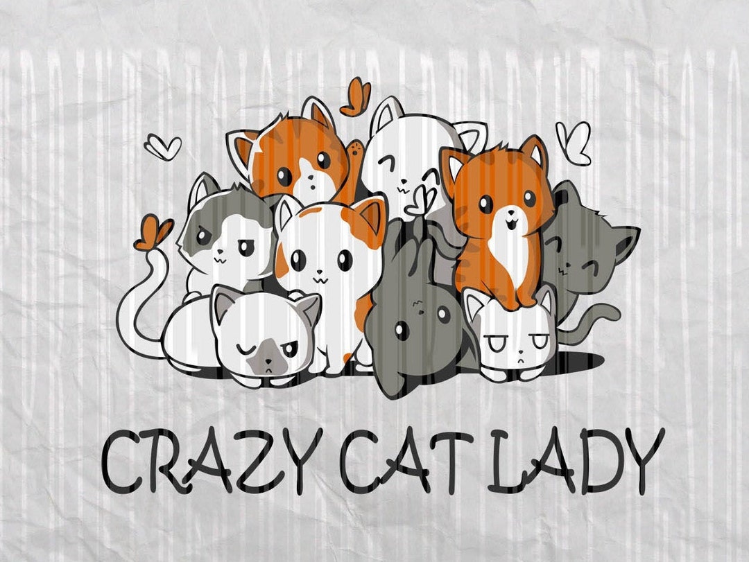 Crazy Cat Lady Svg, Printable Svg, Print on Shirt, Layered Svg, Cat Svg ...