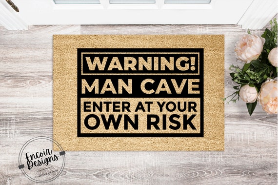 Warning Man Cave Enter at Your Own Risk Father's Day - Etsy