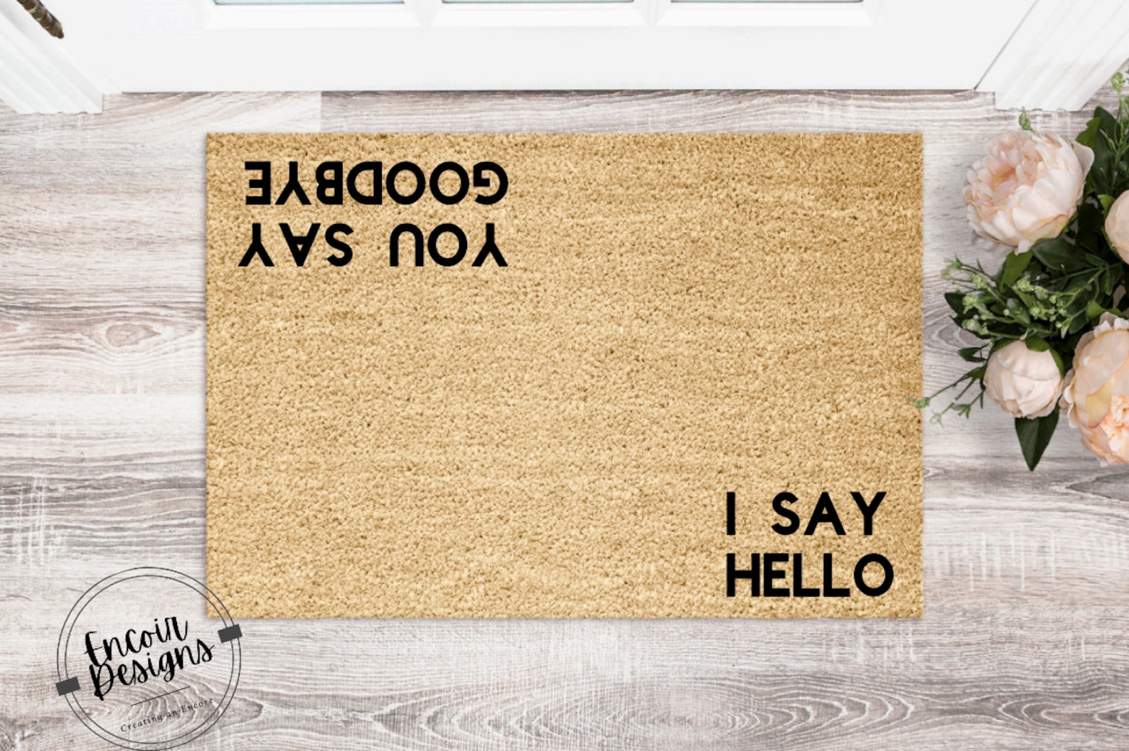 I Say Hello You Say Goodbye Welcome Mat Funny Doormat - Etsy