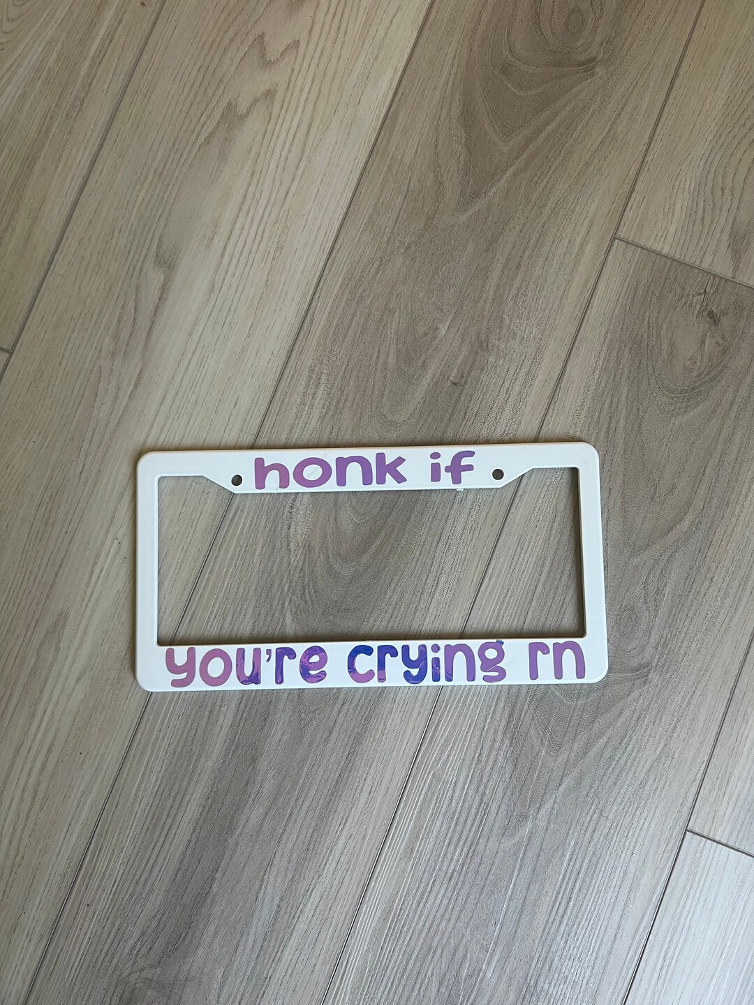 Holographic Honk If Youre Crying RN License Plate Frame, Gifts for Her ...