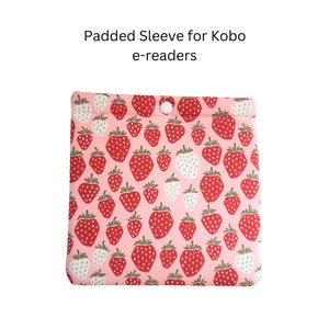 Strawberry Kobo Sleeve: Padded Cotton Case With Snap - Etsy