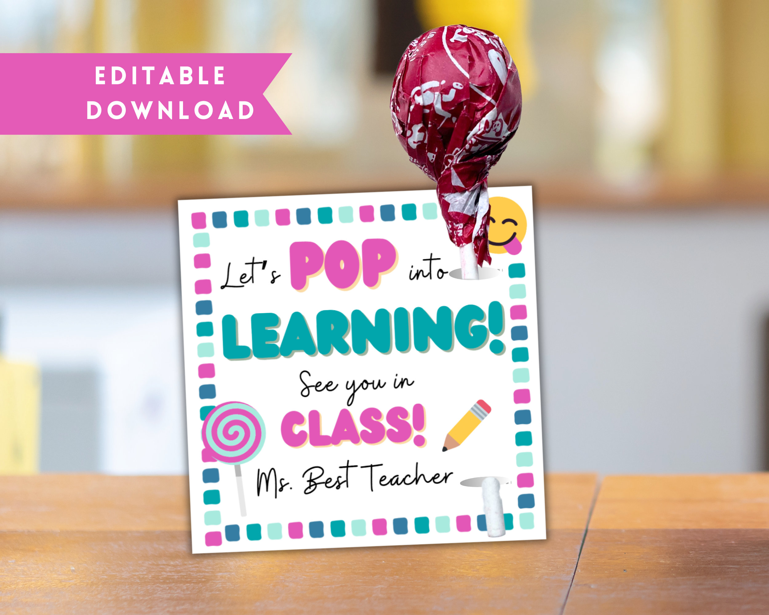 Editable Meet the Teacher Pop Tag, Back to School Lollipop Tag, First ...