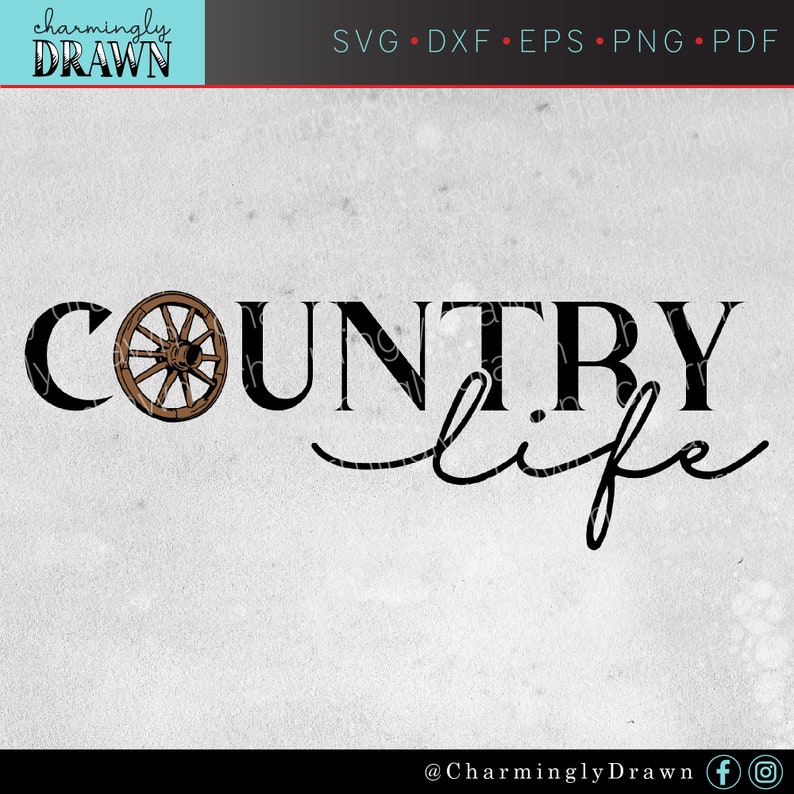 Country Life SVG for Wood Sign Farmhouse Sign SVG Country Wall Decor ...