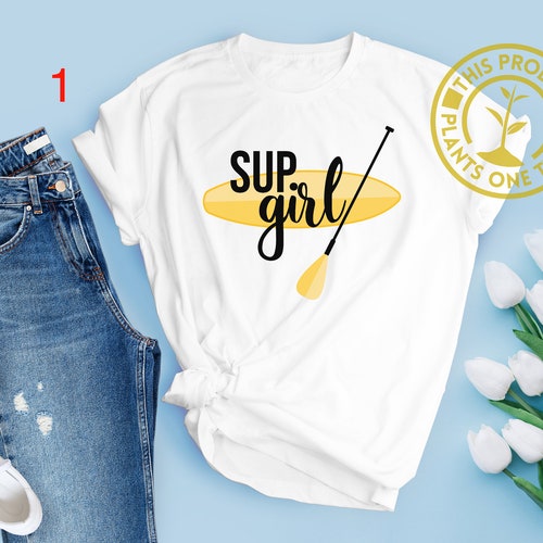 Sup Girl Paddling Tshirt Paddleboard Shirt Paddleboarding - Etsy