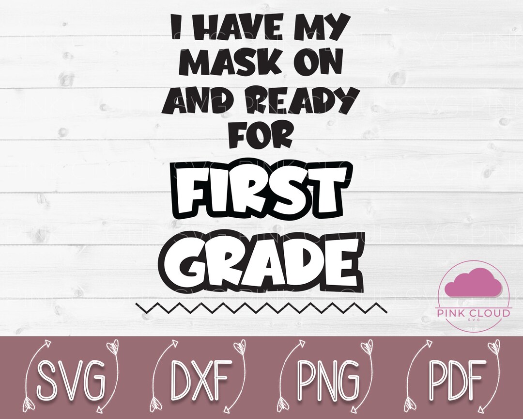 First Grade Svg, First Day of School Svg, Funny Pandemic Svg, Back to ...