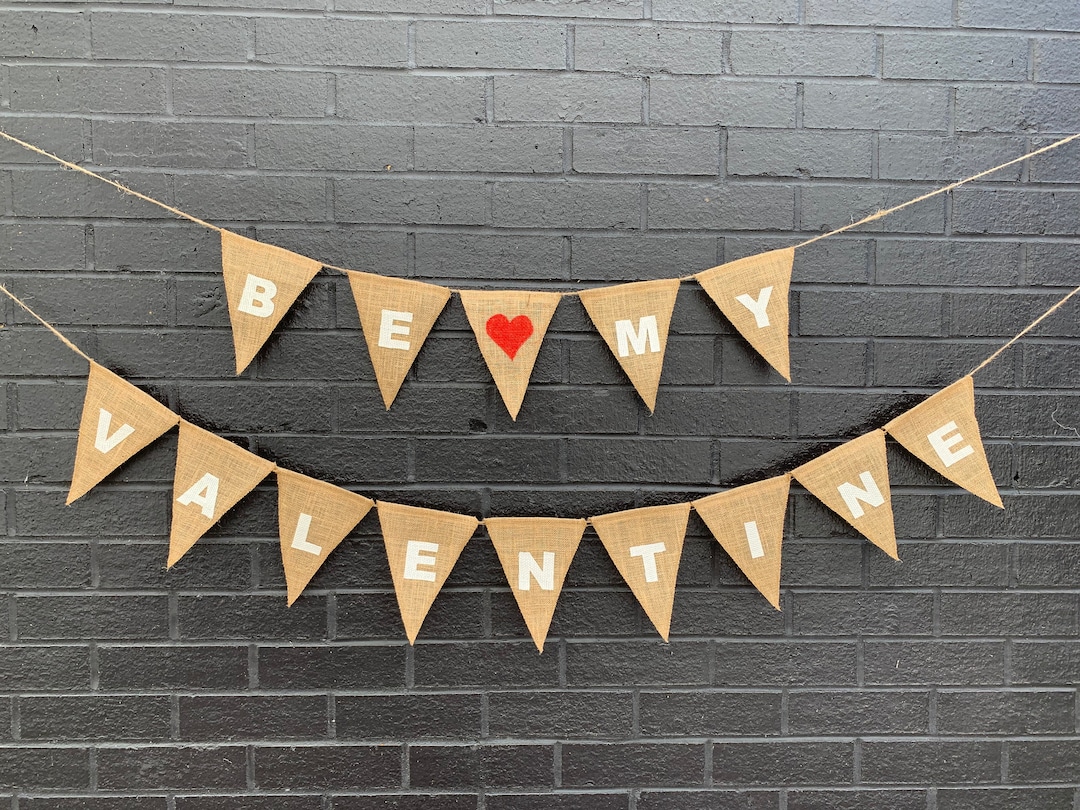 Be My Valentine Banner, Rustic Banner, Valentines Bunting, Valentine ...