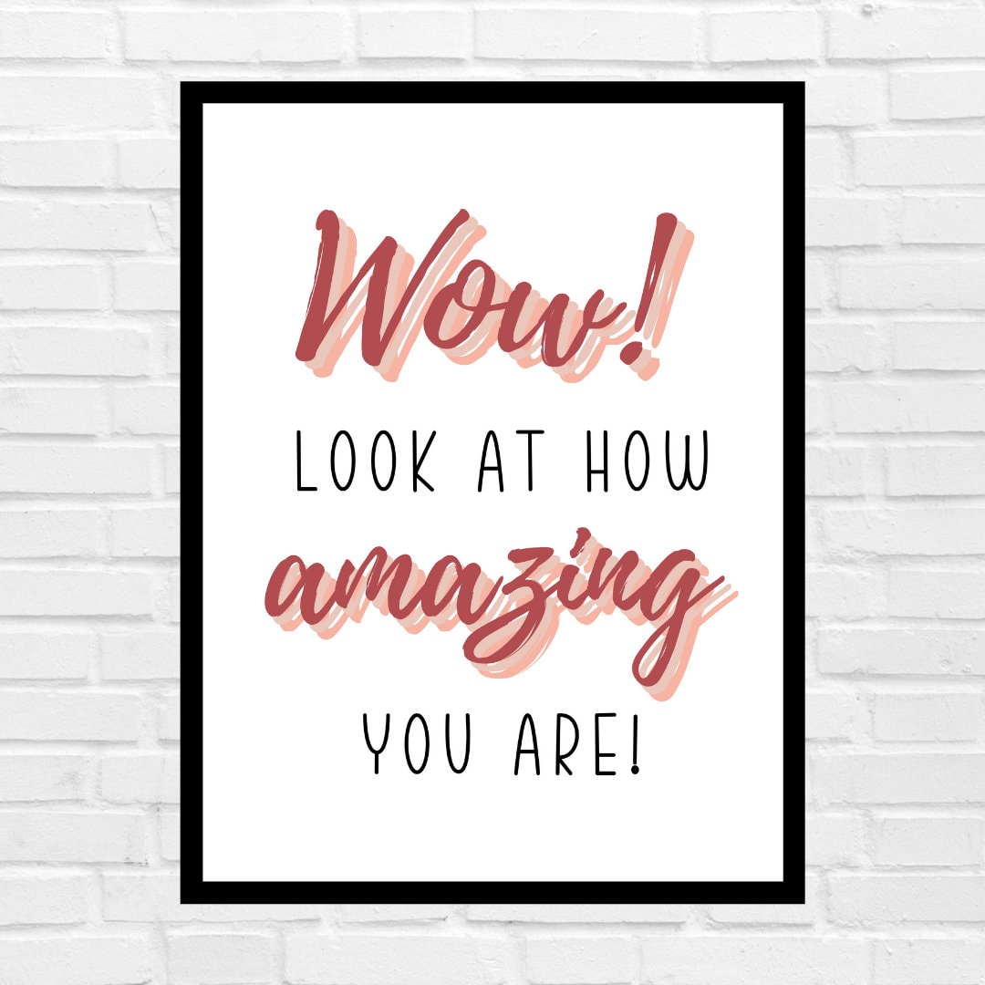 Wow. Look at How Amazing You Are! - Boho Wall Art - Digital Download ...