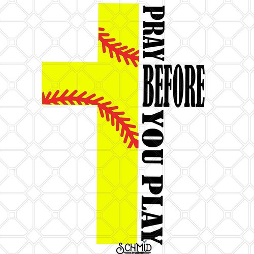 Pray Before You Play-softball Svg Pray Jpg Pray Vector - Etsy