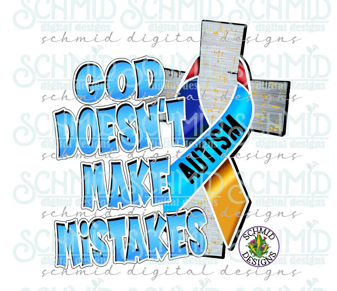 Autism GOD DOESN'T Make Mistakes Png / Autism Acceptance Png / Autism ...