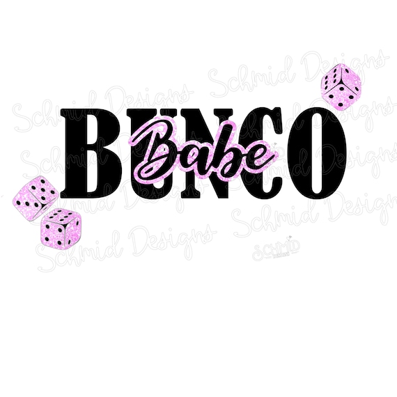 Bunco Babe PNG Bunco for Sublimation Bunco Babe Design | Etsy