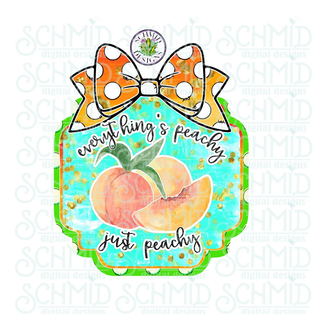 Badge Everything's Peachy, Just Peachy PNG / Peachy Png / Peaches Png ...