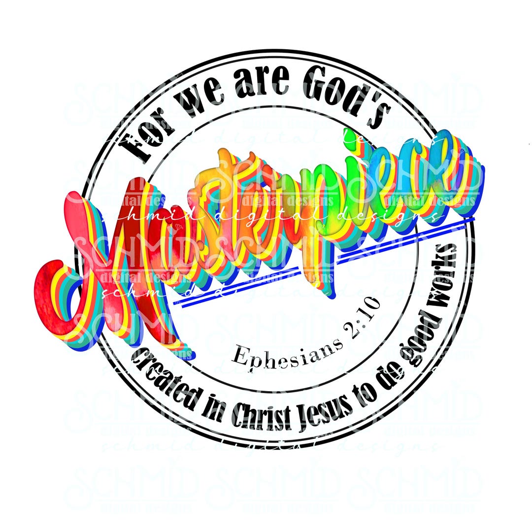 God's Masterpiece PNG/ Masterpiece Design/ I Am a Masterpiece PNG/ I Am ...