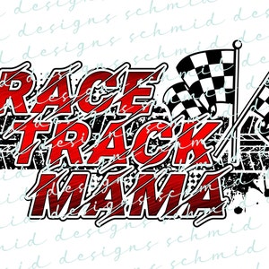Race Track Mama Png, Race Track Mama, Racing Fan, Racing Mom, Racing ...