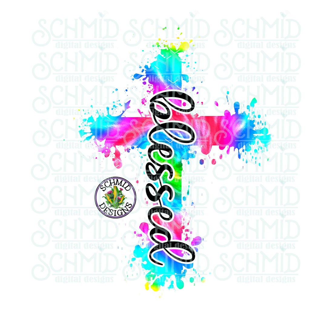 Tie Dye BLESSED Cross Png / DIGITAL DESIGN - Etsy