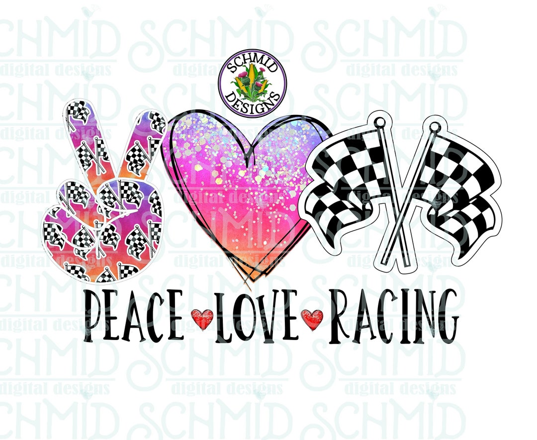 Pink/ Peace Love Racing Png / Peace Love Racing/ Racing Fan/ Racing Mom ...