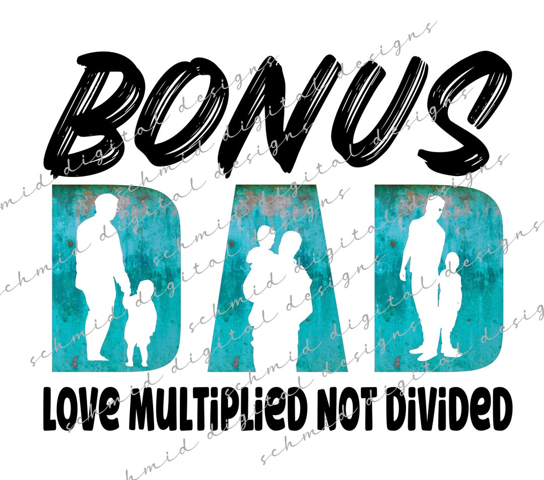 Bonus Dad, Bonus Dad Svg, Bonus Dad Png, Bonus Dad Shirt Design, Bonus ...