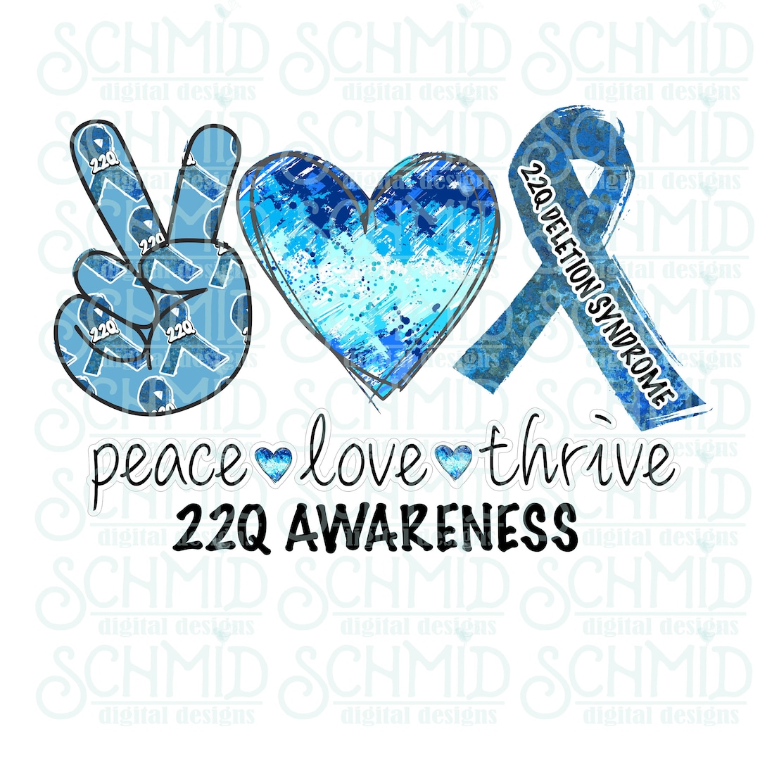 Peace Love 22Q Deletion Syndrome Png / 22q Deletion Syndrome Png ...