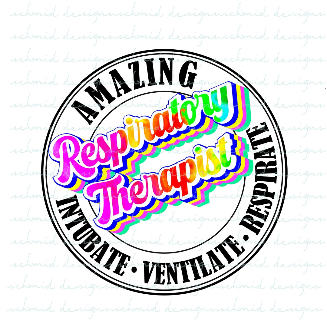 RESPIRATORY THERAPIST PNG / Intubate, Ventilate, Respirate ...